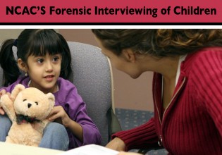 NCAC's Forensic Interviewing of Children